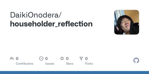 Github Daikionoderahouseholderreflection