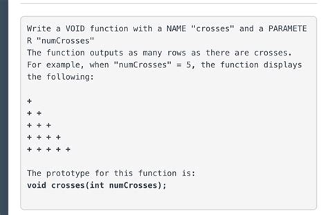 solved write a void function with a name crosses and a