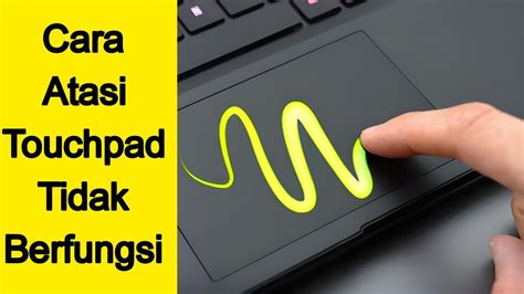Cara Membenarkan Touchpad Laptop Yang Tidak Berfungsi At Frank Ray Blog