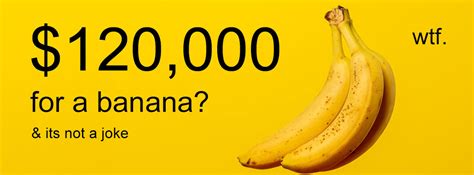 Has The Art World Gone Bananas Over A 120000 Banana Le Paulmier