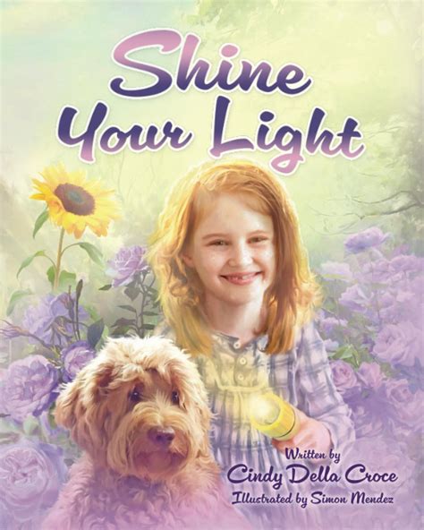 Shine Your Light Della Croce Cindy Mendez Simon 9781998816996