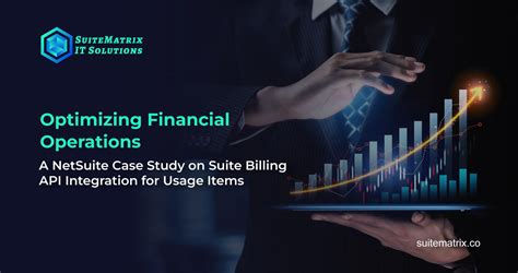 Optimizing Financial Operations A Netsuite Case Study On Suite Billing