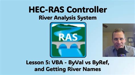 Hec Ras Controller Lesson 5 Vba Byval Vs Byref And Getting River Names Youtube