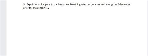 Solved 3 Explain What Happens To The Heart Rate Breathing