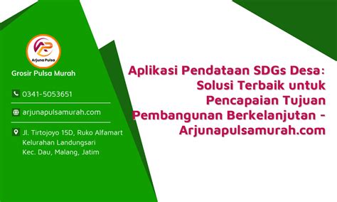 Aplikasi Pendataan Sdgs Desa Solusi Terbaik Untuk Pencapaian Tujuan