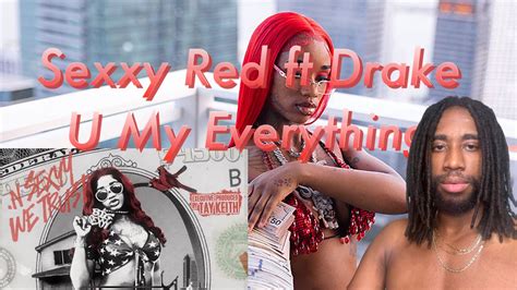 Sexyy Red Drake U My Everything Reaction Youtube