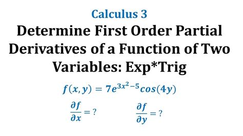 Determine First Order Partial Derivatives Of A Function Of Two Variables Exptrig Youtube