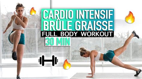 Cardio Intensif Br Le Graisse Total Body Objectifzeroexcuse Youtube