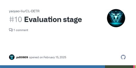 Evaluation Stage · Issue 10 · Yaoyao Liucl Detr · Github