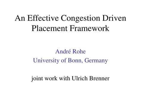 ppt efficient congestion driven placement framework for circuit