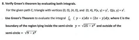 Solved 8 Verify Greens Theorem By Evaluating Both