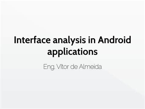 Ui Analysis In Android Ppt