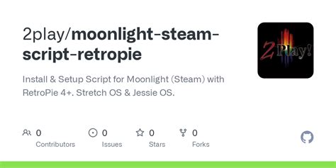 GitHub 2play Moonlight Steam Script Retropie Install Setup Script