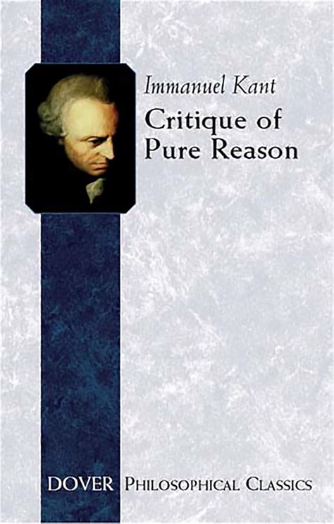 Critique Of Pure Reason Dover Philosophical Classics Kant Immanuel
