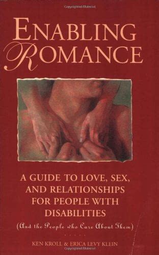 Pre Owned Enabling Romance A Guide To Love Sex And Relationships For People With Disabilities