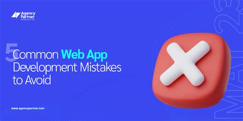 Common Web App Development Mistakes To Avoid