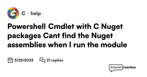 Powershell Cmdlet With C Nuget Packages Cant Find The Nuget Assemblies When I Run The Module