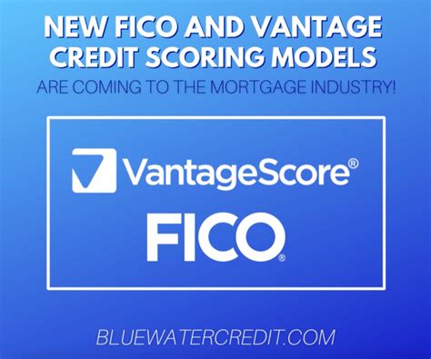 New Fico And Vantage Credit Scoring Models Coming To The Mortgage