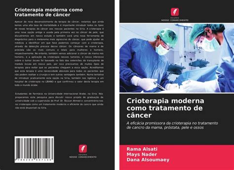 CRIOTERAPIA MODERNA COMO tratamento de câncer Rama Alsati (u. a.) Taschenbuch EUR 49,90 ...