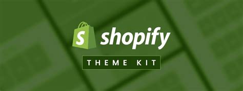 Mastering Theme Kit For Shopify Customization