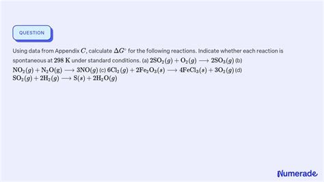 ⏩solvedusing Data From Appendix C Calculate Δg∘ For The Following