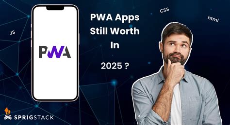 Are Progressive Web Apps Still Worth Building In 2025