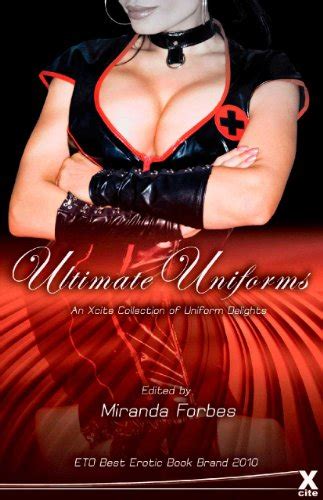 Ultimate Uniforms Xcite Erotica An Xcite Collection Of Uniform