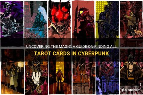 Uncovering The Magic A Guide On Finding All Tarot Cards In Cyberpunk