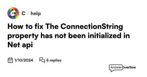 How To Fix The Connectionstring Property Has Not Been Initialized