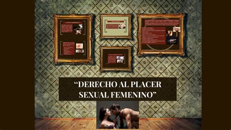 Derecho Al Placer Sexual Femenino” I By Jossy Aquino Cueva On Prezi