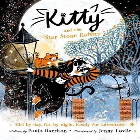 Paula Harrison Kitty And The Star Stone Robber Book Shopstyle