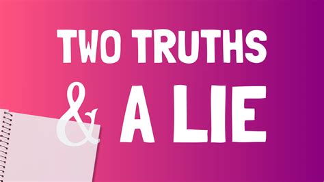 Two Truths And A Lie