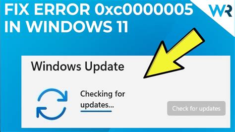 How To Fix 0xc0000005 Error In Windows 11