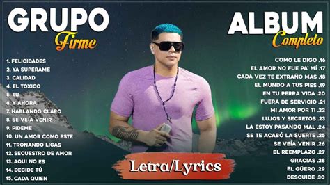 Grupo Firme Mix 2023 Las Mejores Canciones De Grupo Firme Lo Mas