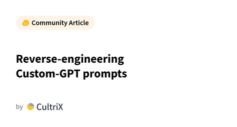Reverse Engineering Custom Gpt Prompts