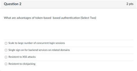 Solved What Are Advantages Of Token Based Based Chegg