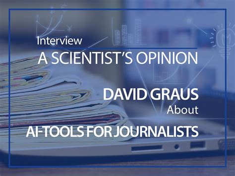 A Scientists Opinion Interview With David Graus About Ai Tools For