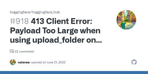 Client Error Payload Too Large When Using Upload Folder On A Lot