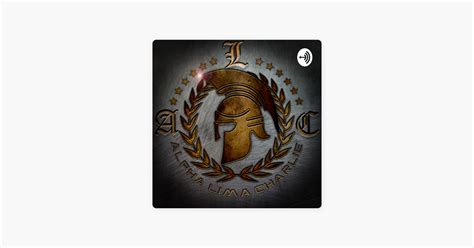 ‎alpha Lima Charlie Podcast On Apple Podcasts
