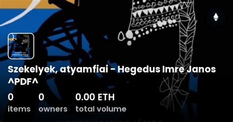 Szekelyek Atyamfiai Hegedus Imre Janos Pdf Collection Opensea