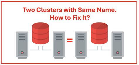 Two Clusters With Same Name How To Fix It Vinicius Dba