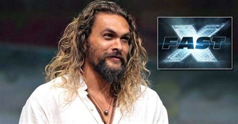 Fast X Jason Momoa Excited To Play Quirky Androgynous Villain In