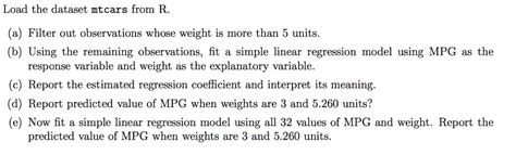 Solved Load The Dataset Mtcars From R A Filter Out Chegg