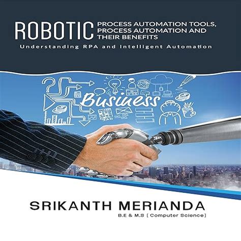 Robotic Process Automation Tools Process Automation And Their Benefits