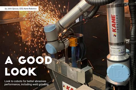 A Good Look Look To Cobots For Better Abrasives Kane Robotics