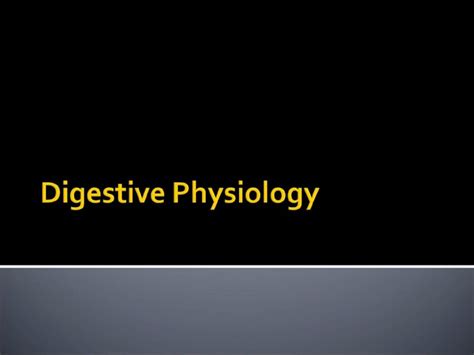 Ppt Basic Gi Functions Regulation Of Gi Function Phases Of Digestion Absorption Protective