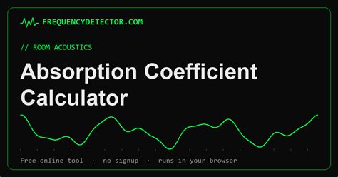 Absorption Coefficient Calculator — Material α Tables Nrc And Sabins