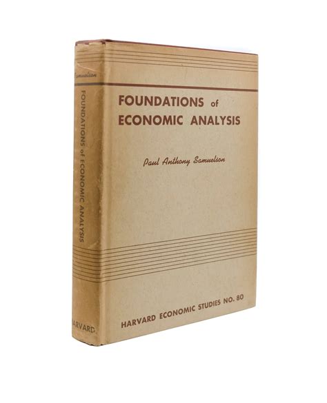 Foundations Of Economic Analysis By Samuelson Paul Anthony 1958