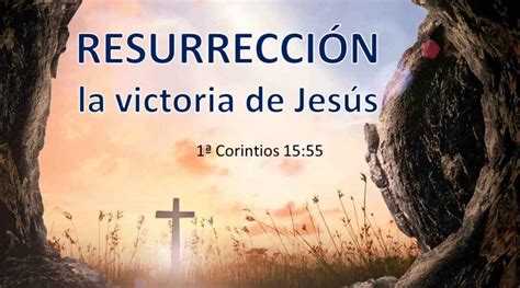 Resurrección La Victoria De Jesús 1ª Corintios 15 55 Berith