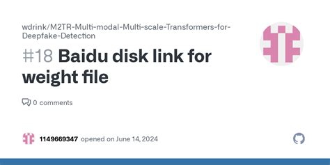 Baidu Disk Link For Weight File Issue Wdrink M Tr Multi Modal